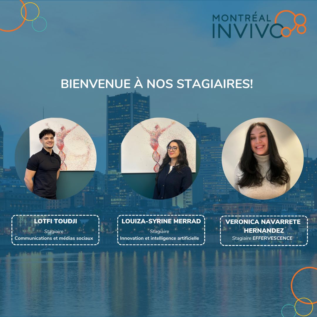 Bienvenue à nos stagiaires 🎉 | Montréal Invivo